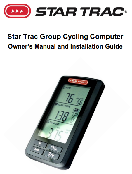 Star Trac Group Cycling Computer Owner’s Manual and Installation Guide